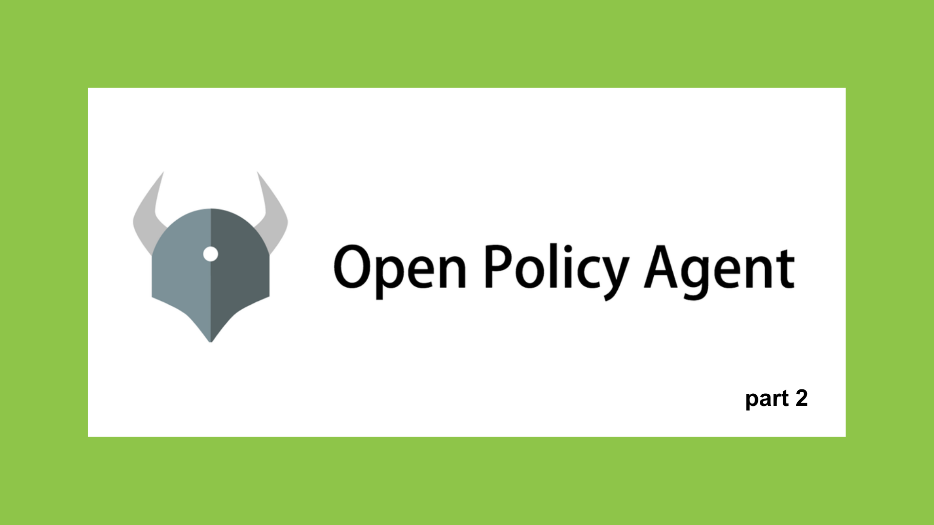 decoupling-policies-from-your-software-with-open-policy-agent-part-2